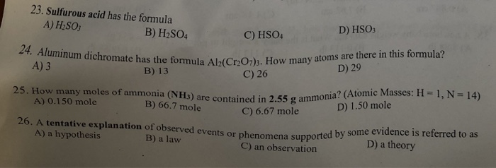 Solved 23. Sulfurous acid has the formula A) H2SO D) HSO3 B) | Chegg.com