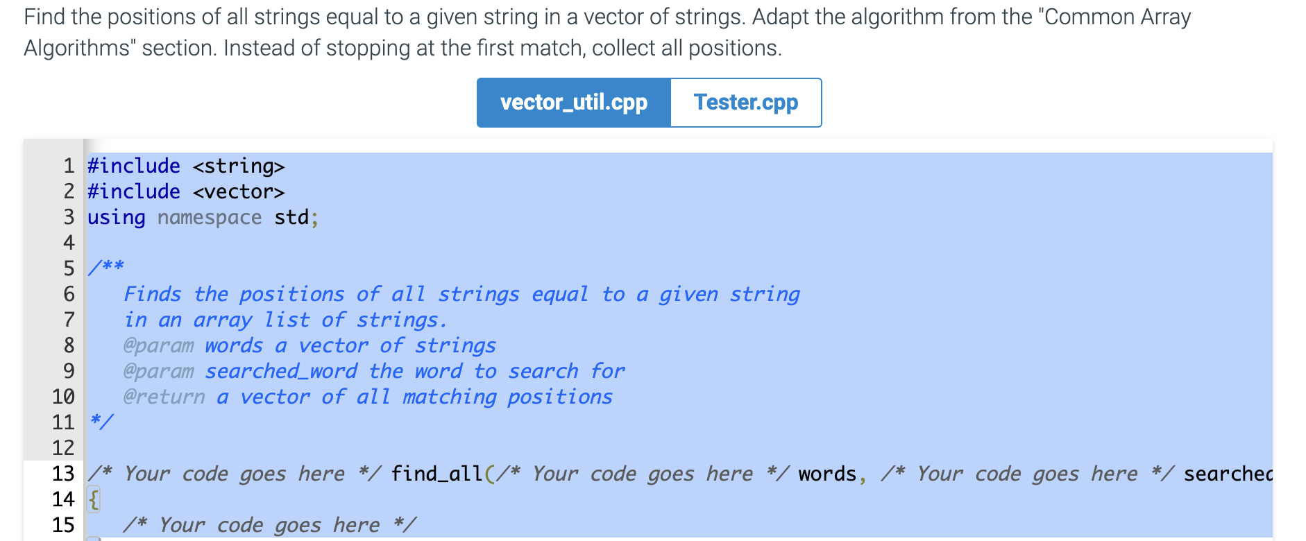 Solved Write in C++ Find the positions of all strings equal | Chegg.com