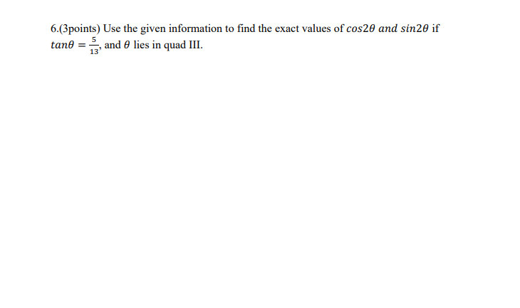 Solved 6.(3points) Use the given information to find the | Chegg.com