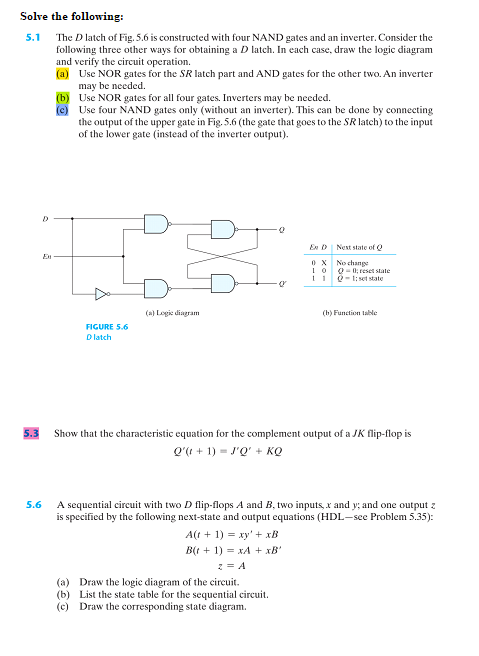 Solved Solve the following: 5.1 The D latch of Fig. 5.6 is | Chegg.com