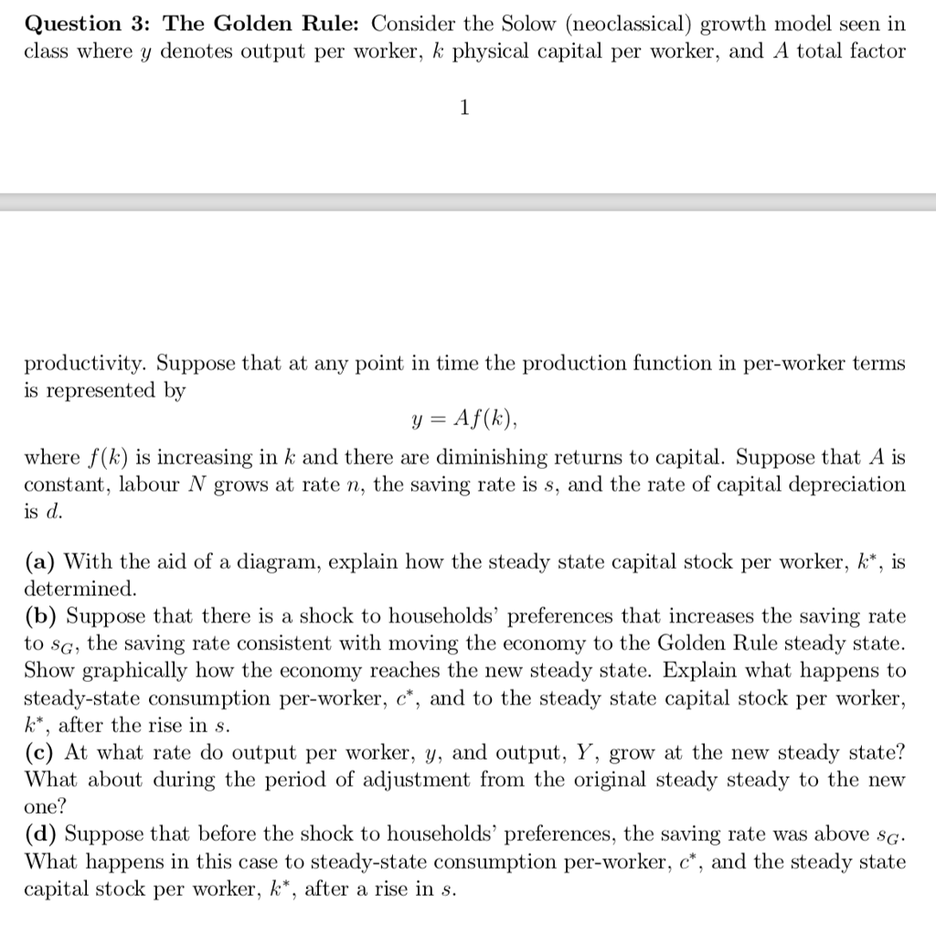 Solved Question 3: The Golden Rule: Consider the Solow | Chegg.com