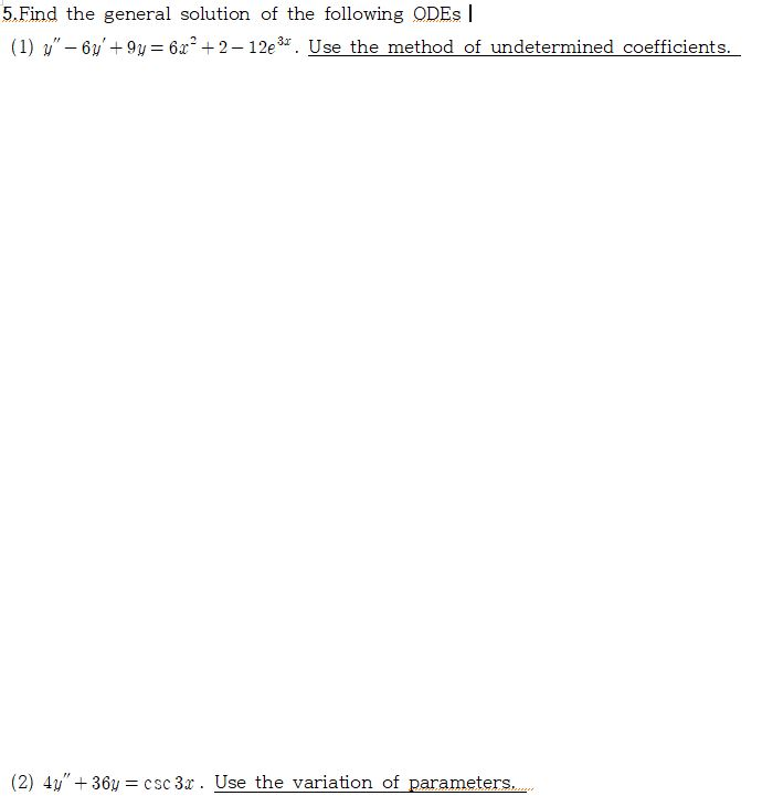Solved 5.Find the general solution of the following ODES (1) | Chegg.com