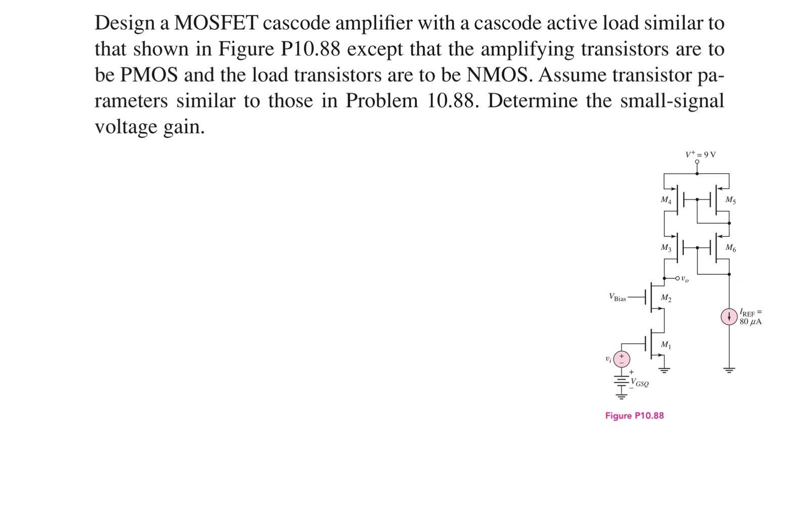 Solved Design a MOSFET cascode amplifier with a cascode | Chegg.com