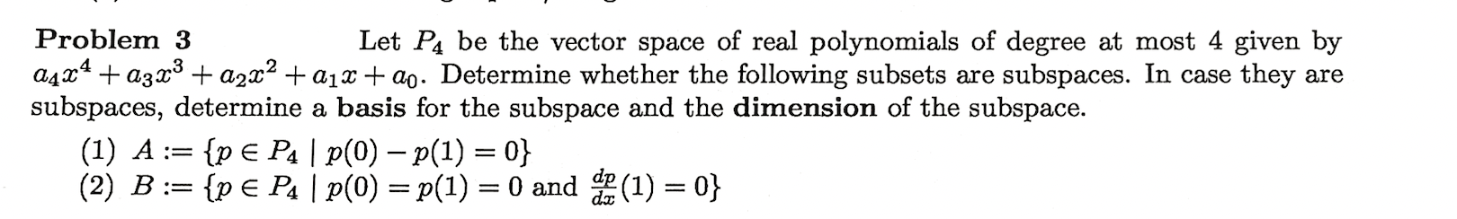 Solved Problem 3 Let P4 be the vector space of real | Chegg.com