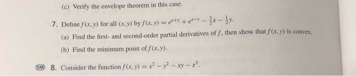 Solved (c) Verify the envelope theorem in this case 7. | Chegg.com