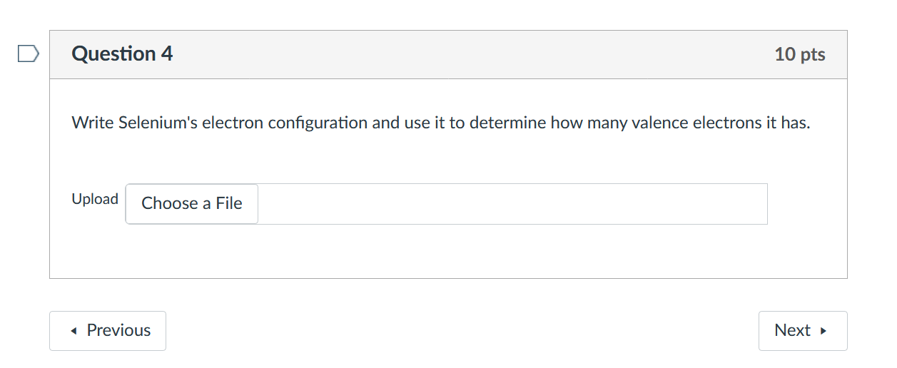 Solved Write Selenium's electron configuration and use it to | Chegg.com
