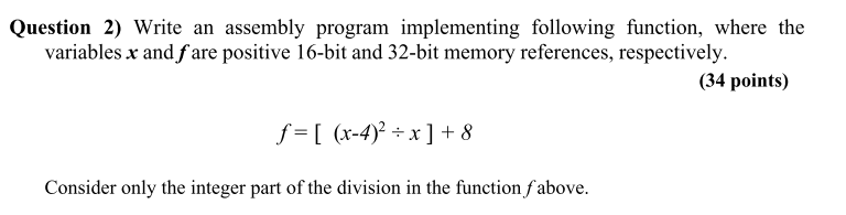 Solved Question 2) Write an assembly program implementing | Chegg.com
