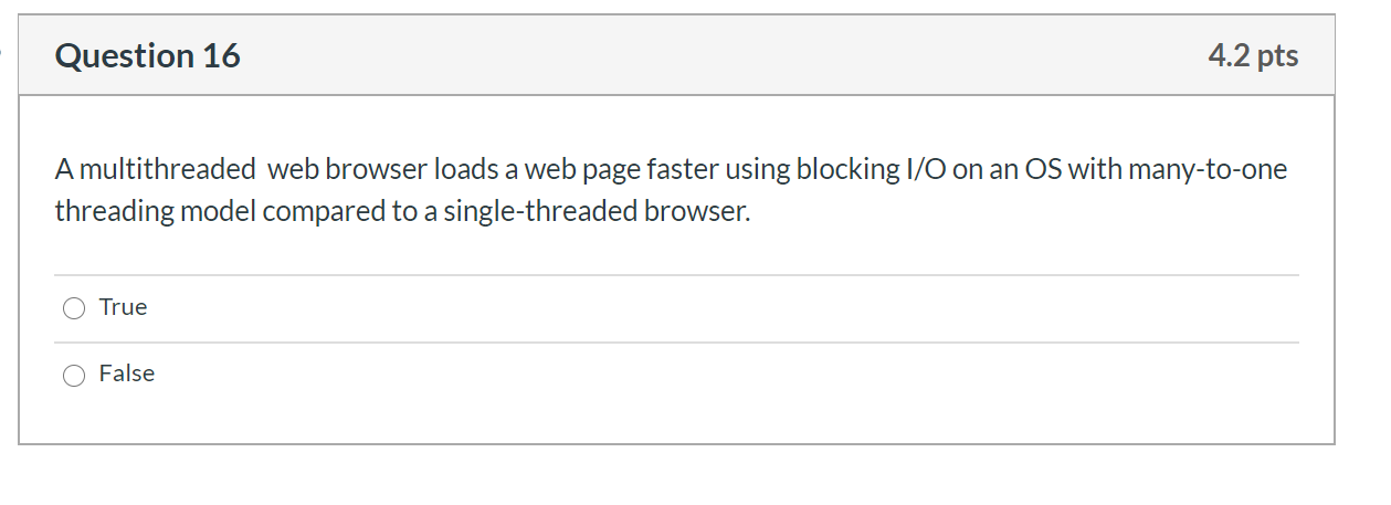 Solved Question 16 4.2 pts A multithreaded web browser loads | Chegg.com