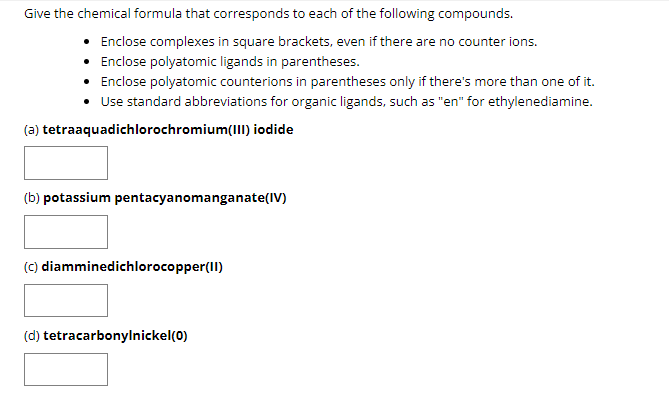 Solved Give the chemical formula that corresponds to each of | Chegg.com