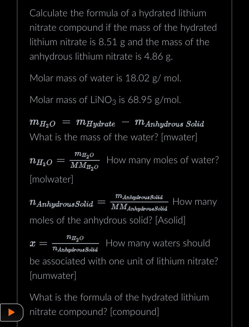 Solved Calculate the formula of a hydrated lithium nitrate | Chegg.com