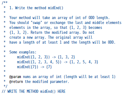 Solved /** 1. Write the method midEnd() * Your method will | Chegg.com