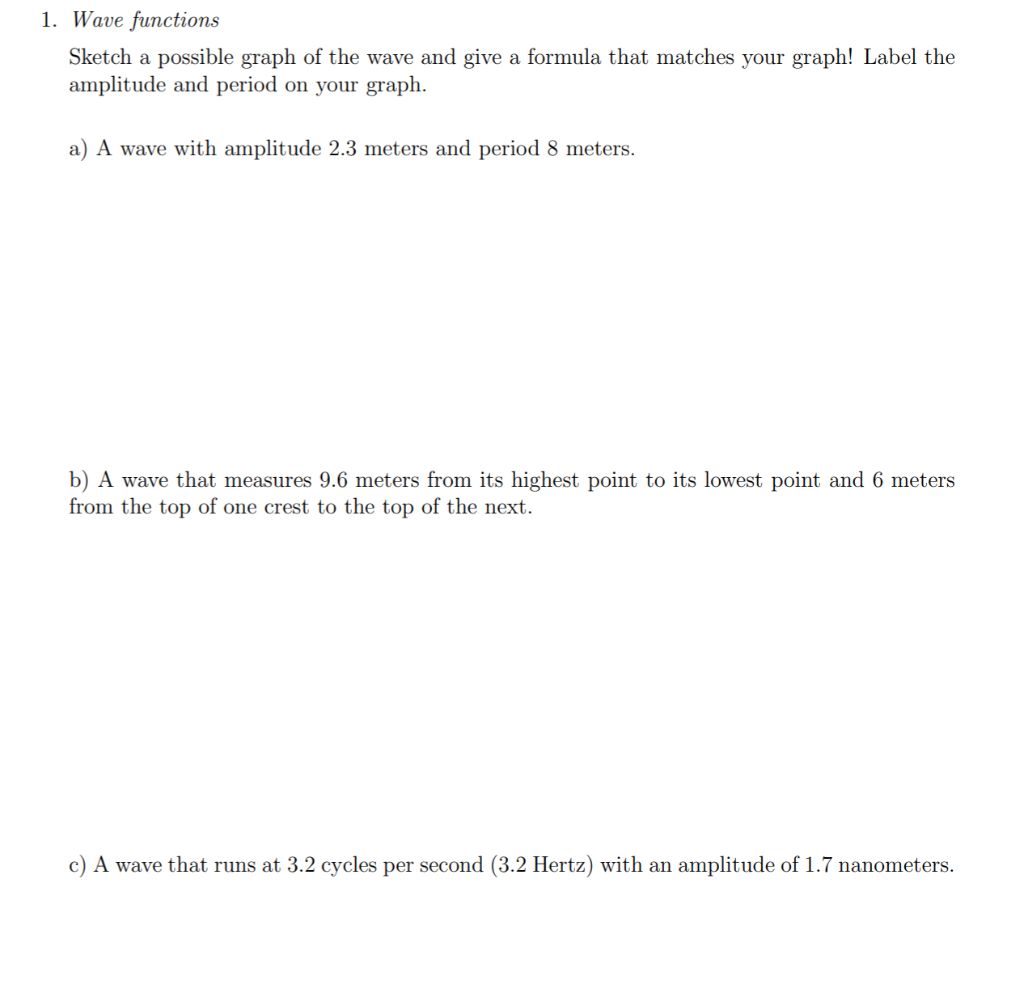 Solved 1. Wave functions Sketch a possible graph of the wave | Chegg.com