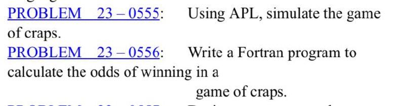 Solved PROBLEM 23 – 0555: Using APL, simulate the game of | Chegg.com