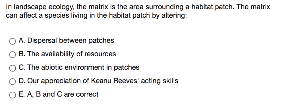 Solved In landscape ecology, the matrix is the area | Chegg.com
