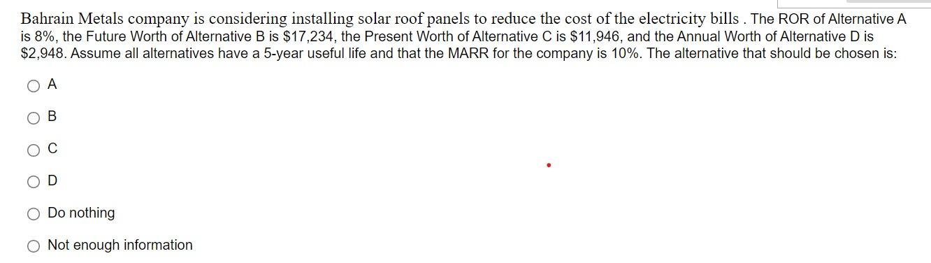 Solved Bahrain Metals company is considering installing | Chegg.com