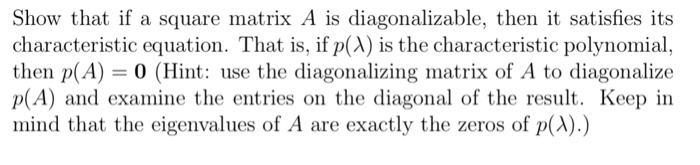 Solved Show that if a square matrix A is diagonalizable, | Chegg.com