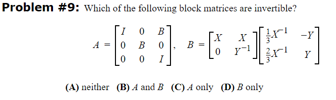 Solved Problem #9: Which of the following block matrices are | Chegg.com