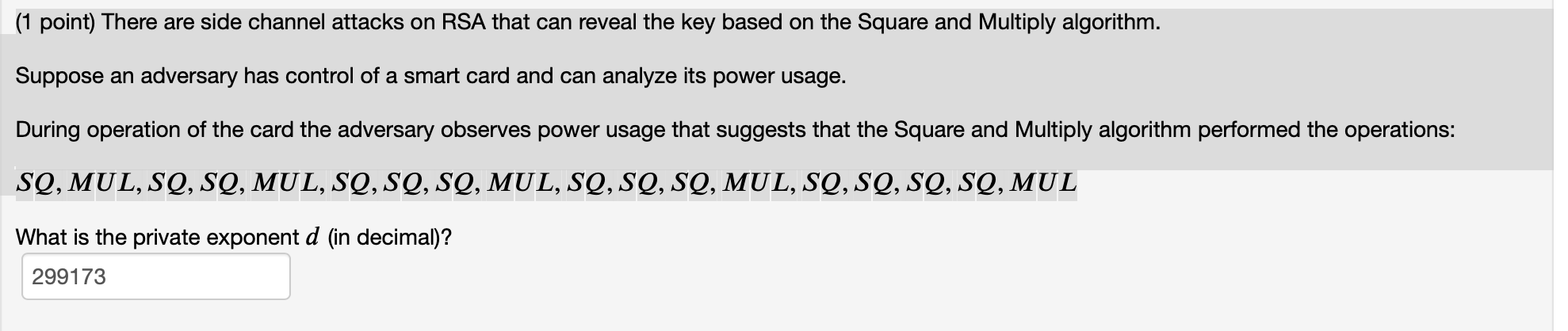 Solved (1 point) There are side channel attacks on RSA that | Chegg.com