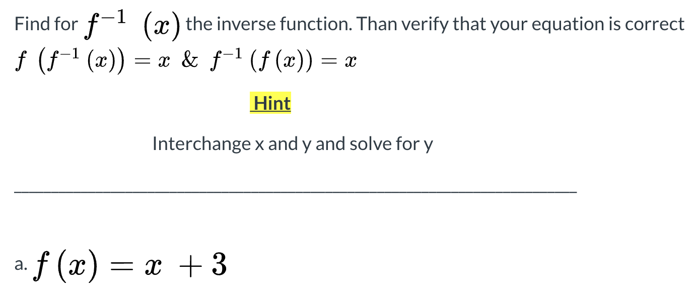 Solved Find for f-1 (2) the inverse function. Than verify | Chegg.com