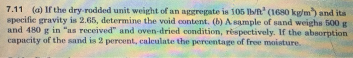 Solved 7.11 (a) If the dry-rodded unit weight of an | Chegg.com