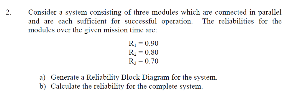 Solved Consider a system consisting of three modules which | Chegg.com