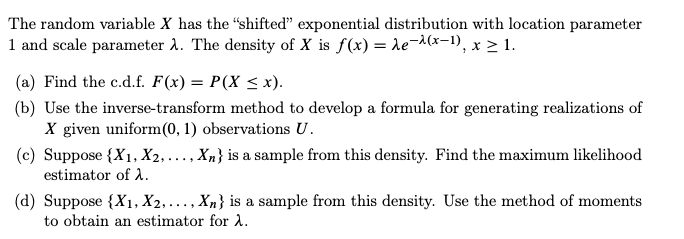Solved The random variable X has the "shifted" exponential | Chegg.com