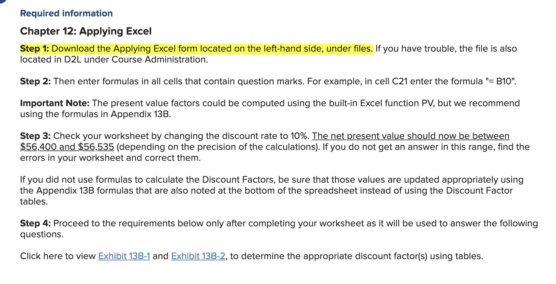 Solved Required information Chapter 12: Applying Excel Step | Chegg.com