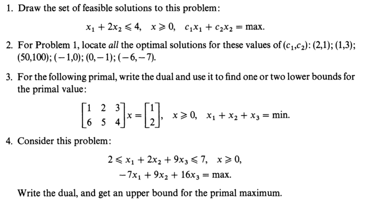 Solved 1. Draw the set of feasible solutions to this | Chegg.com