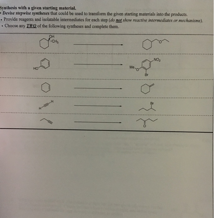 Solved Synthesis with a given starting material. Devise | Chegg.com