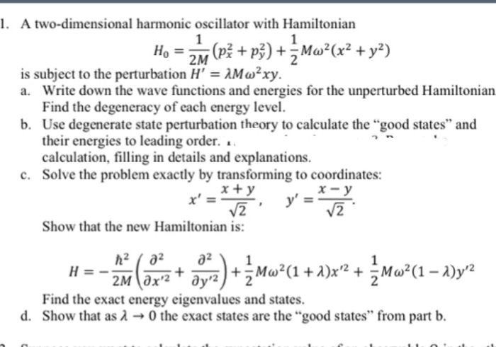 Solved 1. A two-dimensional harmonic oscillator with | Chegg.com