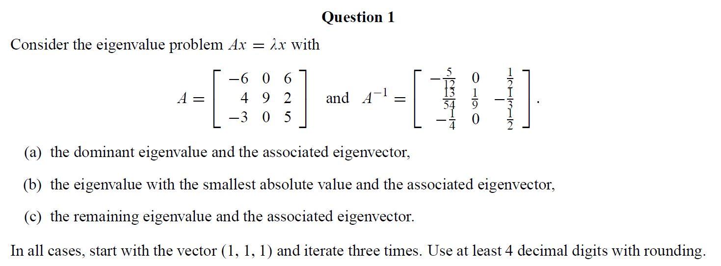 Solved Question 1 Consider the eigenvalue problem Ax = 2x | Chegg.com