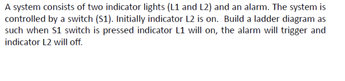 Solved A system consists of two indicator lights (L1 and L2) | Chegg.com