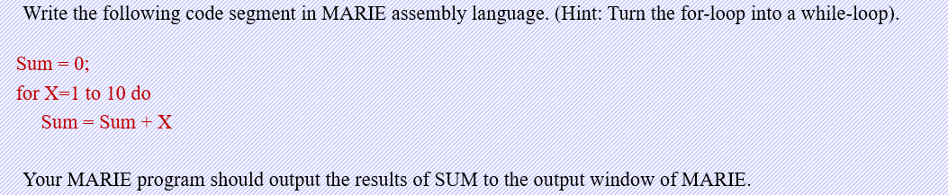 Solved Write the following code segment in MARIE assembly | Chegg.com