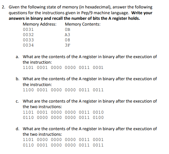 Solved Given the following state of memory (in hexadecimal), | Chegg.com Solved Given the following state of memory (in hexadecimal), | Chegg.com