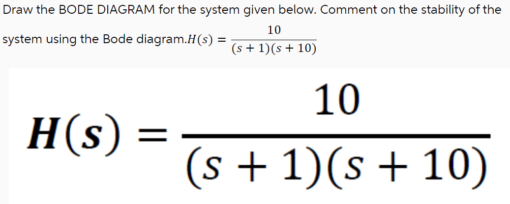Solved H(s)=10(s+1)(s+10) | Chegg.com