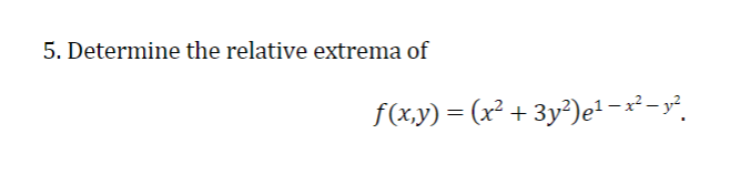 Solved 5. Determine the relative extrema of | Chegg.com