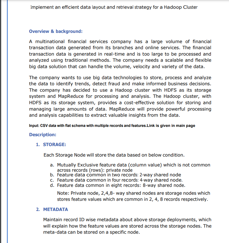 Solved Implement an efficient data layout and retrieval | Chegg.com
