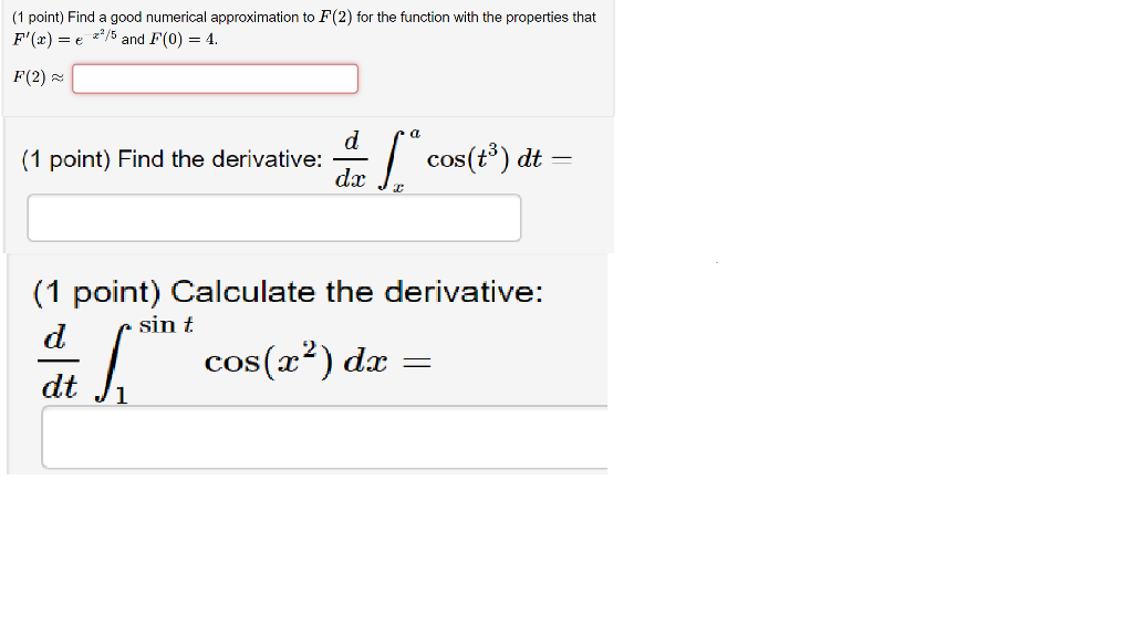 Solved (1 point) Find a good numerical approximation to F(2) | Chegg.com
