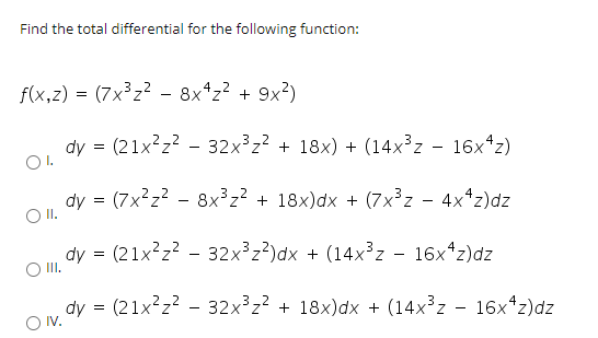 Solved Find the total differential for the following | Chegg.com