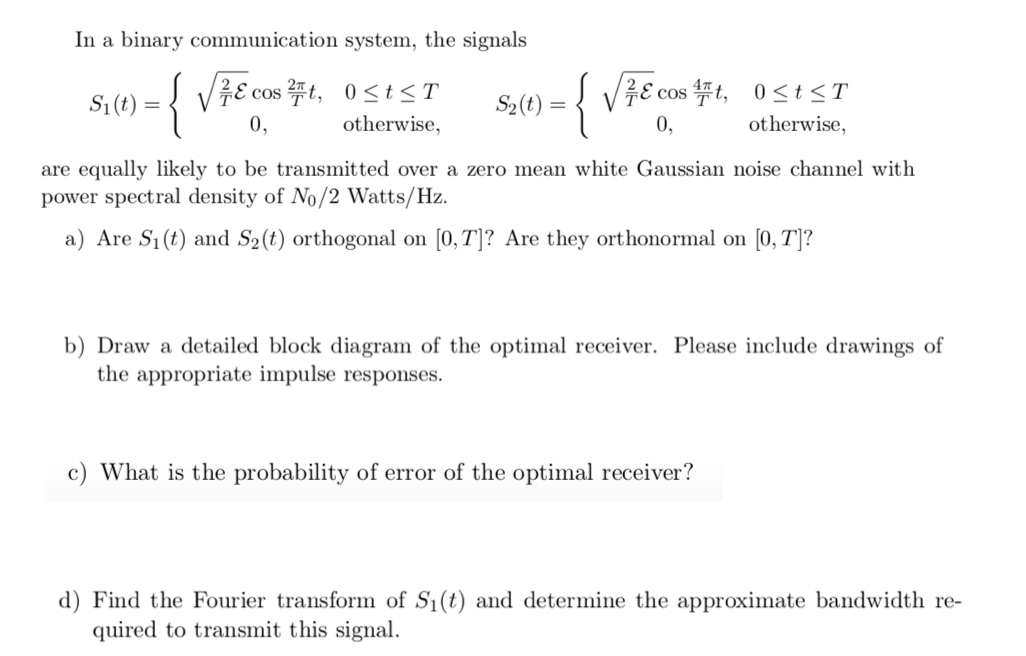 Solved In a binary communication system, the signals V ŽE | Chegg.com