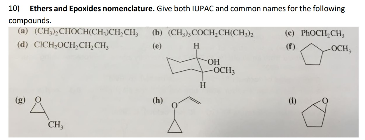 Solved 10) Ethers and Epoxides nomenclature. Give both IUPAC | Chegg.com