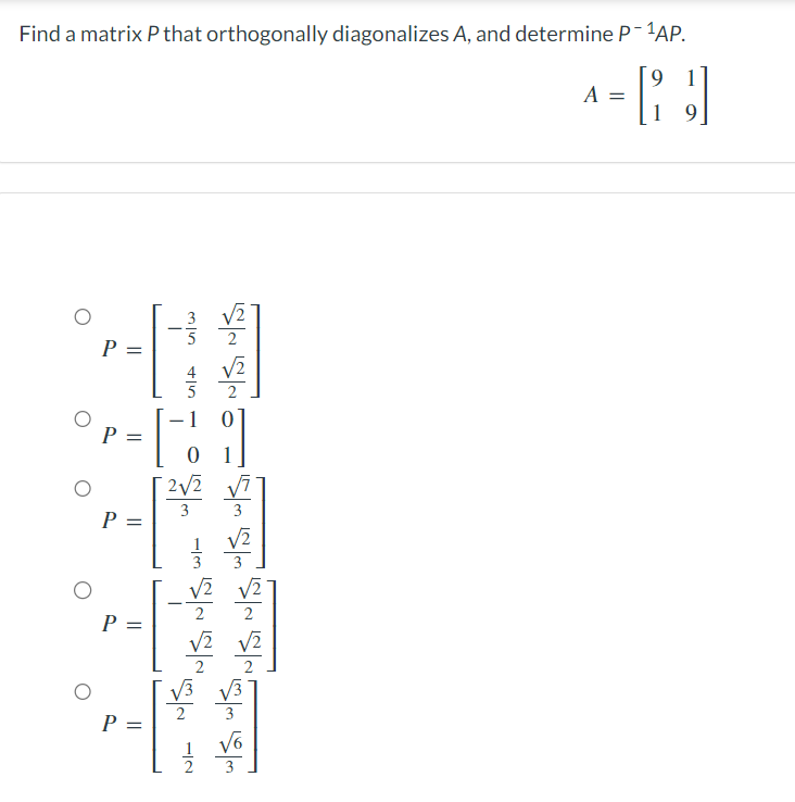Solved Find a matrix P that orthogonally diagonalizes A, and | Chegg.com
