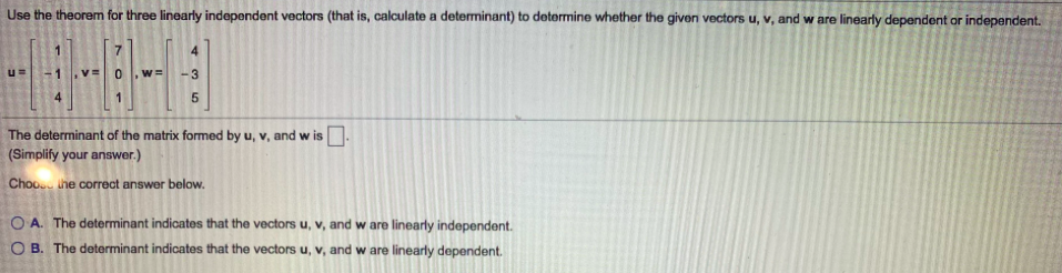 Solved Use the theorem for three linearly independent | Chegg.com