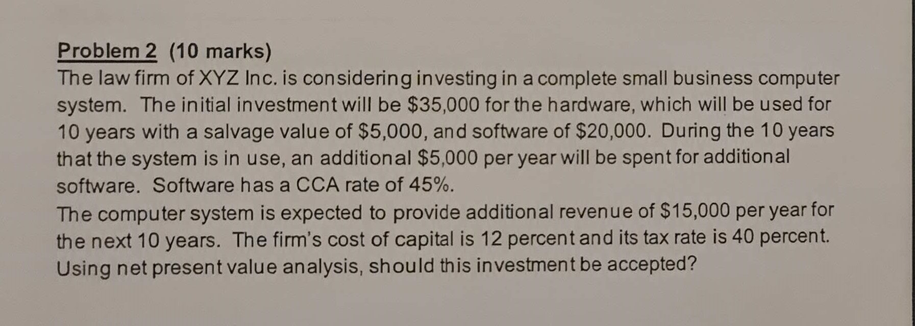 Solved Problem 2 (10 ﻿marks)The law firm of xYZ ﻿Inc. is | Chegg.com