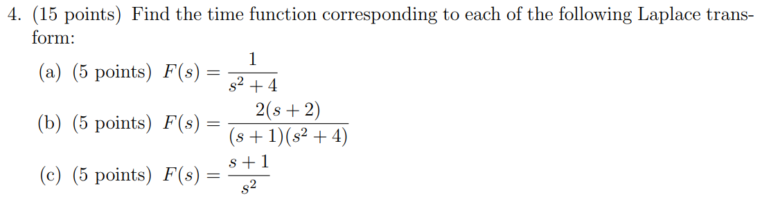Solved 4. (15 points) Find the time function corresponding | Chegg.com