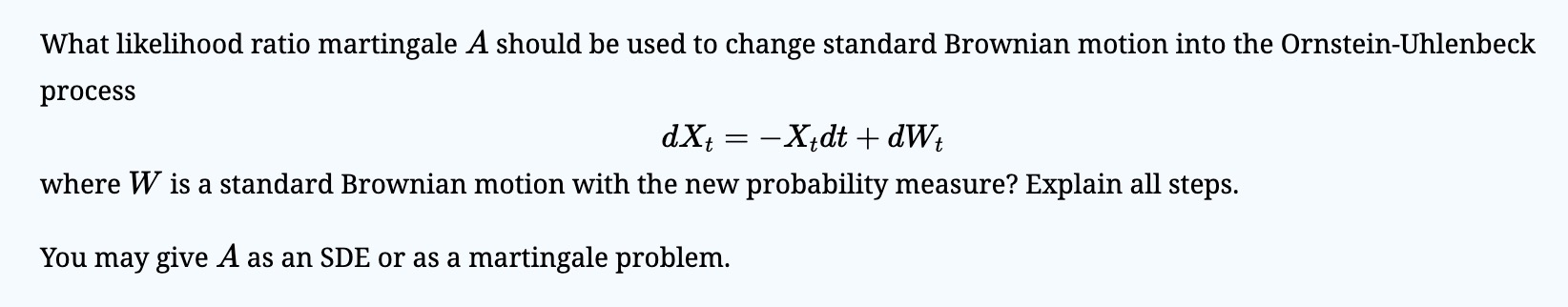 Solved What likelihood ratio martingale A should be used to | Chegg.com