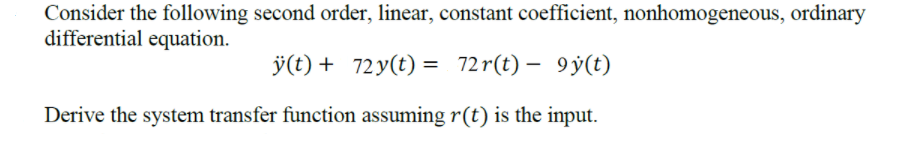 Solved Consider the following second order, linear, constant | Chegg.com