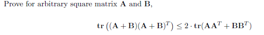 Solved Prove for arbitrary square matrix A and B, | Chegg.com
