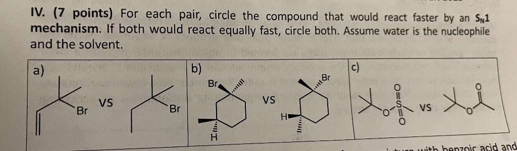 Solved IV. (7 points) For each pair, circle the compound | Chegg.com
