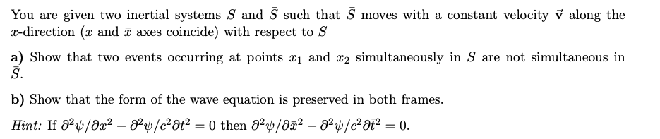 Solved You are given two inertial systems S and S such that | Chegg.com